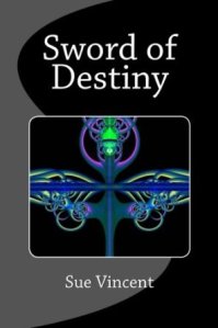 A five star review of Sword of Destiny | Sue Vincent's Daily Echo